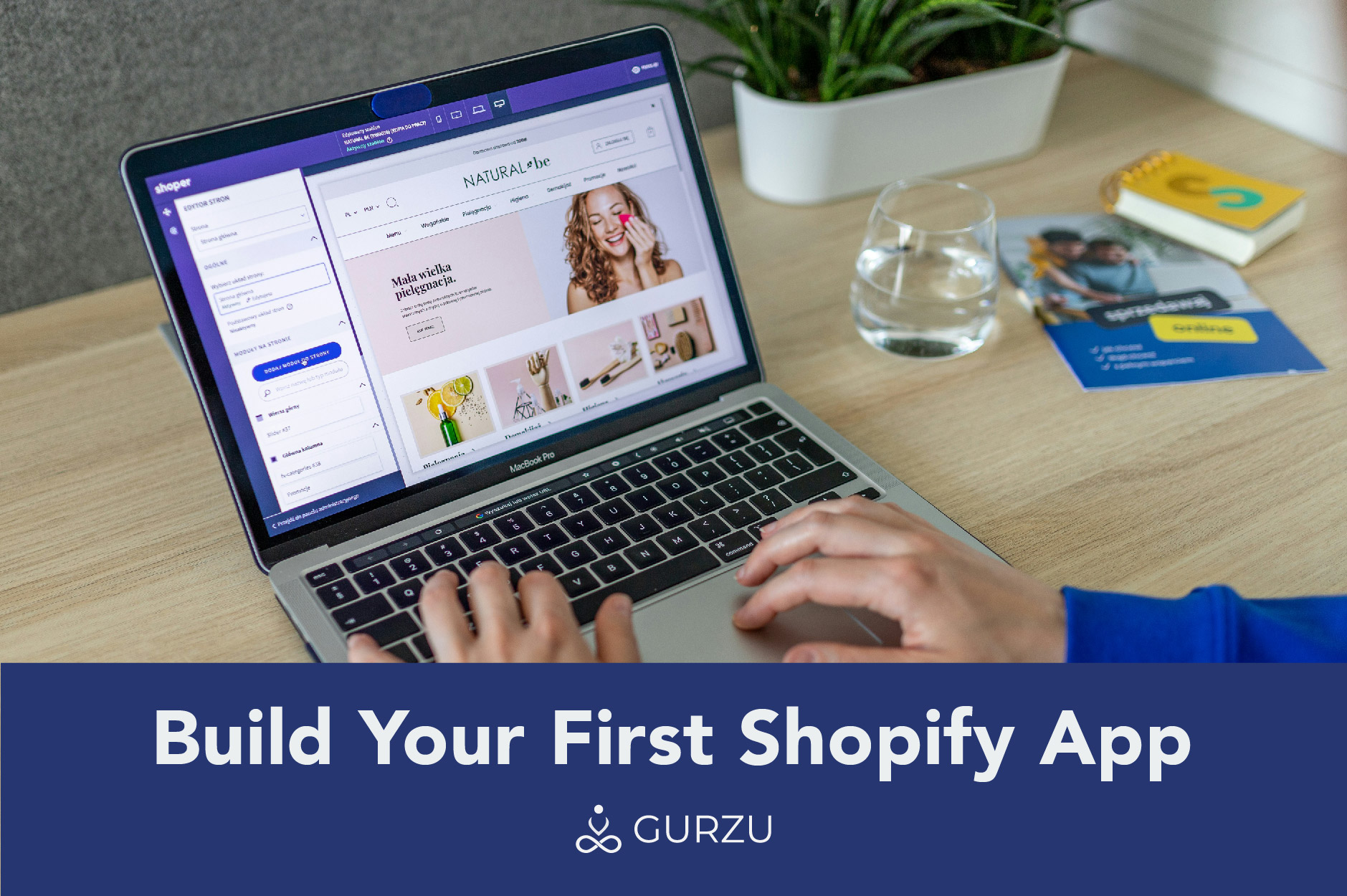 Build Your First Shopify App with Rails, React, and Polaris | Gurzu